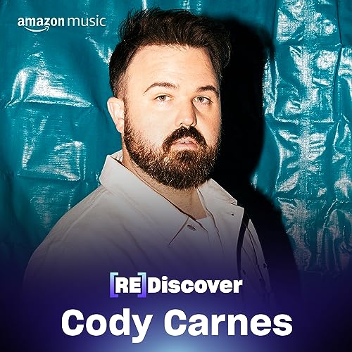 Play REDISCOVER Cody Carnes Playlist on Amazon Music Unlimited