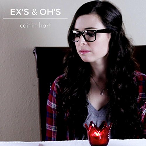Play Ex's & Oh's by Caitlin Hart on Amazon Music