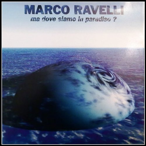 Amazon Music UnlimitedでMarco RavelliのMa dove siamo, in paradiso?を