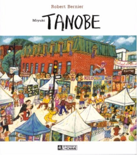 Amazon.com: Miyuki Tanobe: 9782761918688: BERNIER ROBERT: Books