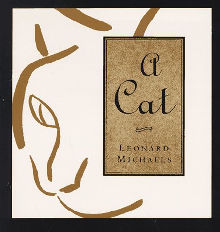 A Cat: Michaels, Leonard: 9781573225663: Amazon.com: Books