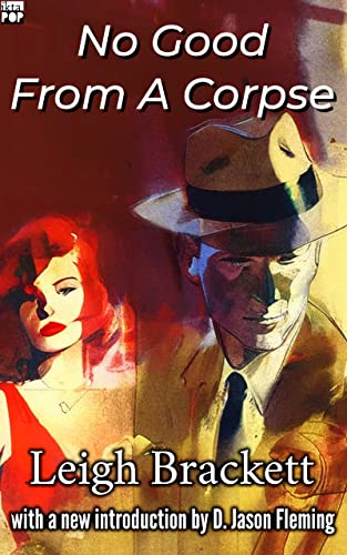No Good From A Corpse (Annotated): The classic hard-boiled pulp ...