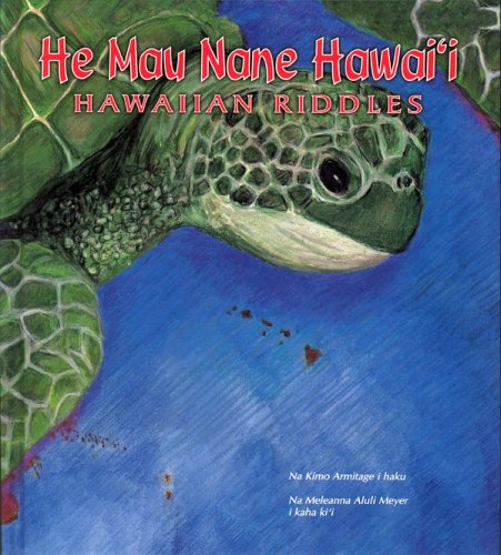 He Mau Nane Hawaii: Hawaiian Riddles: Armitage, Kimo, Meyer, Meleana ...