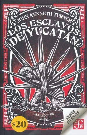Amazon.com: ESCLAVOS DE YUCATAN, LOS: 9786071662194: John Kenneth ...