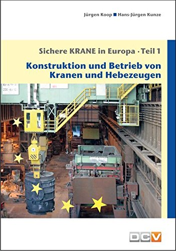 Amazon.com: Sichere Krane in Europa - Teil 1: Konstruktion und Betrieb ...