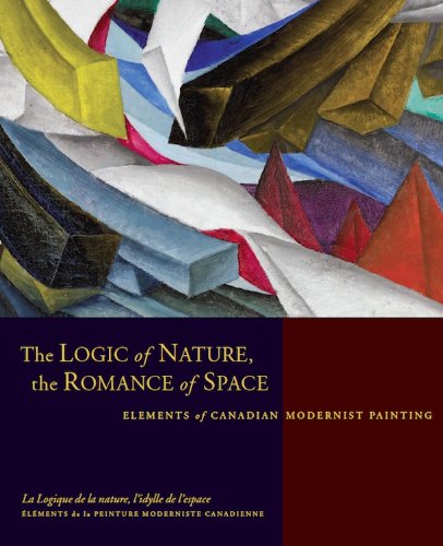 The Logic of Nature, The Romance of Space : Elements of Canadian ...