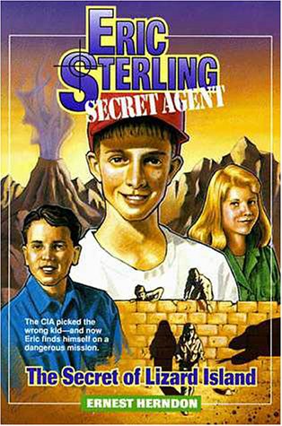 The Secret of Lizard Island (Eric Sterling Secret Agent, Book 1 ...