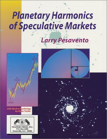 Planetary Harmonics of Speculative Markets: Pesavento, Larry ...