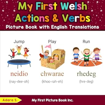 My First Welsh Action & Verbs Picture Book with English Translations ...