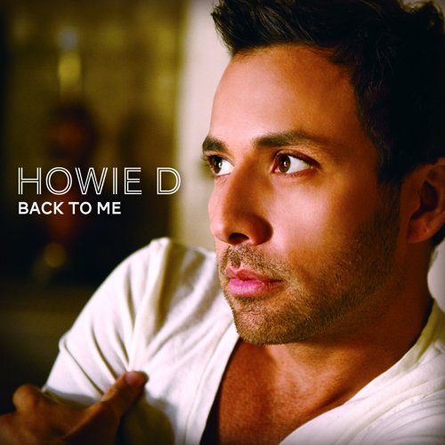HOWIE D - Howie D - Back To Me +2 (CD+DVD) [Japan CD] AVCD-38370 ...
