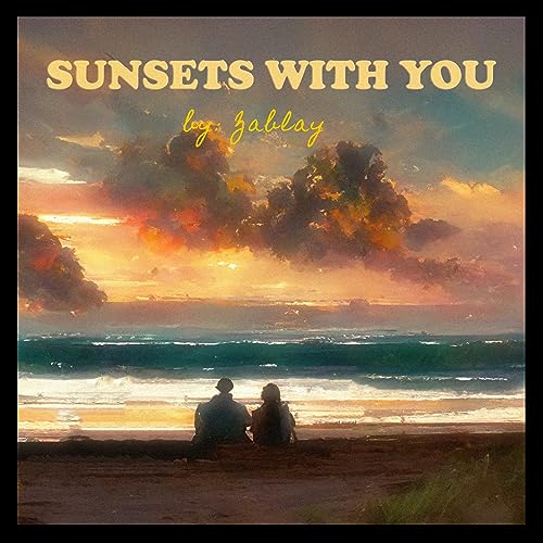 Écouter Sunsets With You de Zablay sur Amazon Music Unlimited