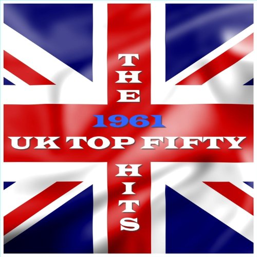 Amazon MusicでVARIOUS ARTISTSの1961 - The UK Top 50を再生する