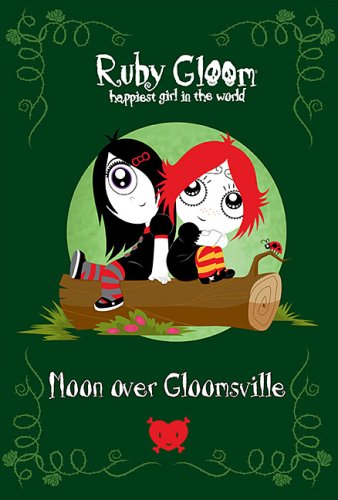 Ruby Gloom Happiest Girl In The World #2 Moon Over Gloomsville: Black, Dierdre, Doodlers, Artful ...