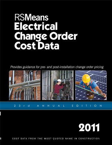 RSMeans Electrical Change Order Cost Data 2011: R. S. Means Company ...