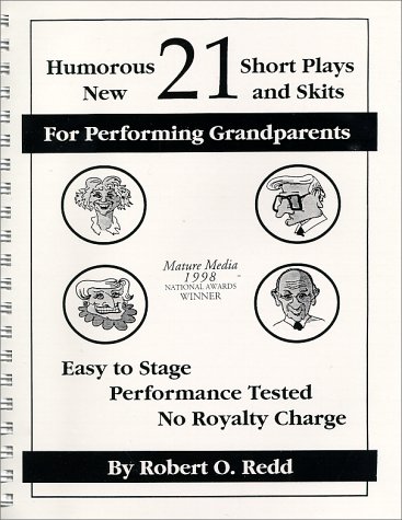 21 Humorous, New, Short Plays and Skits for Performing Grandparents ...