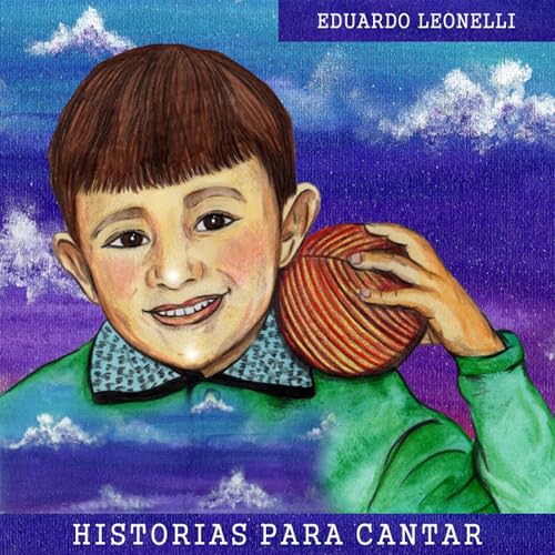 Amazon.com: Historias para Cantar : Eduardo Leonelli: Digital Music
