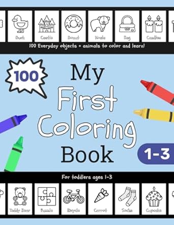 My First Coloring Book: Colorful Adventures for Tiny Hands | A Toddler ...