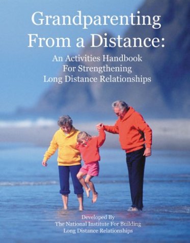 Grandparenting From a Distance : An Activities Handbook for ...