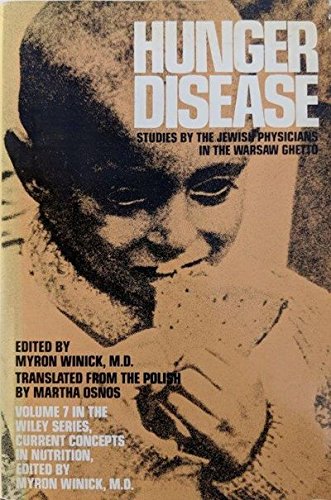 Hunger Disease (Current concepts in nutrition, vol. 7): Myron Winick ...