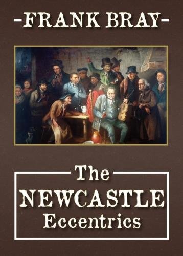 The Newcastle Eccentrics: A dark tale of a Georgian town: Amazon.co.uk ...
