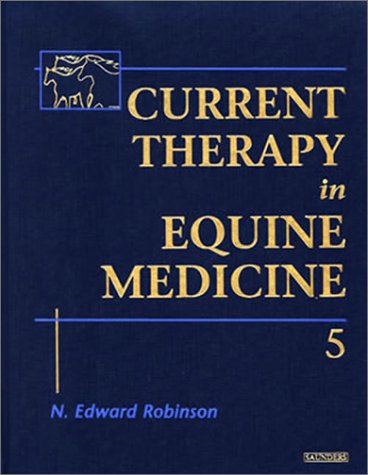 Current Therapy in Equine Medicine (Current Veterinary Therapy ...