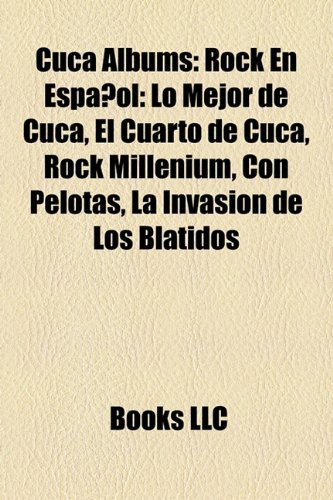 Cuca Albums: Rock En Español: Lo Mejor de Cuca, El Cuarto de Cuca, Rock ...