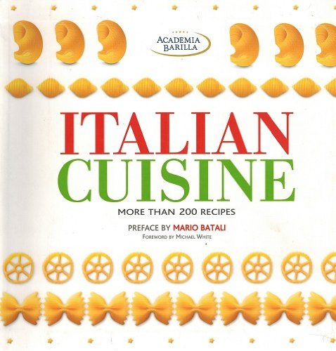 Italian Cuisine: More Than 200 Recipes : Amazon.in: Books