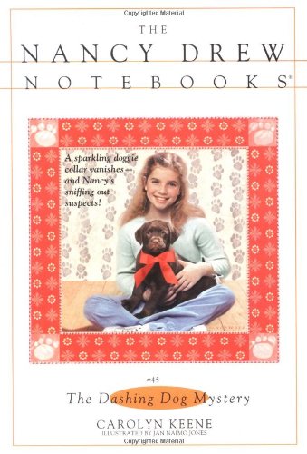 Amazon.com: The Dashing Dog Mystery (Nancy Drew Notebooks, No. 45 ...
