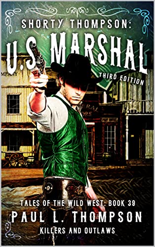 Killers and Outlaws : A Western Adventure Novel (Shorty Thompson: U.S ...