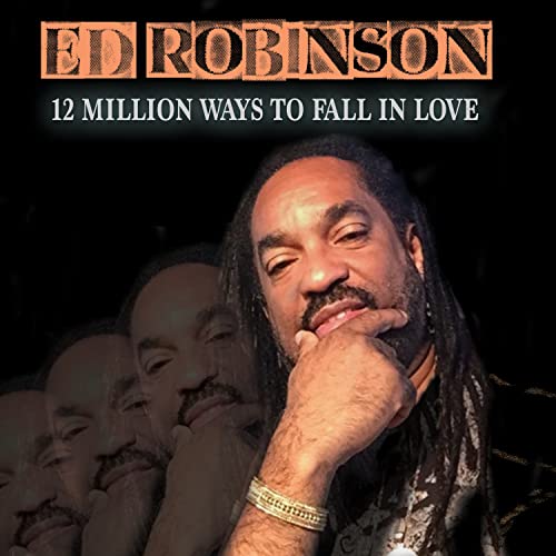 Play 12 Million Ways to Fall in Love by Ed Robinson on Amazon Music