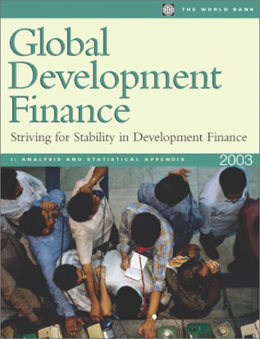 Global Development Finance 2003: Analysis and Summary Tables: World ...