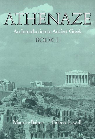 Athenaze: An Introduction to Ancient Greek: Book I: Maurice Balme ...