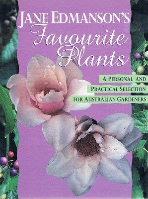 Jane Edmanson's Favourite Plants: a personal and practical selection ...