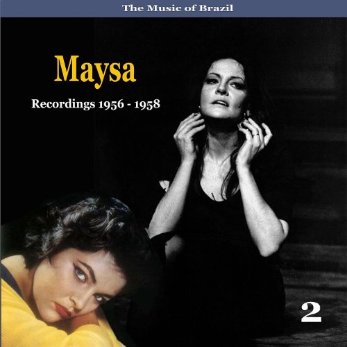 Play The Music of Brazil / Maysa , Vol. 2 / Recordings 1956 - 1958 by ...