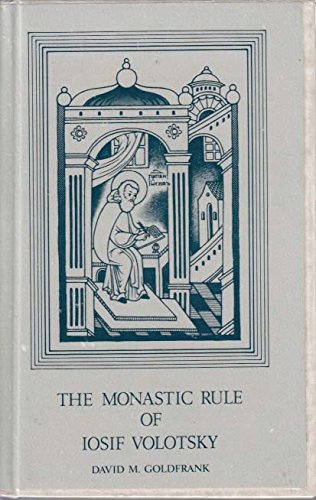 The Monastic Rule of Iosif Volotsky (English and Old Slavonic Edition ...