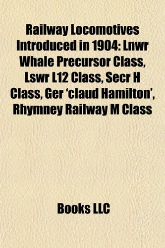 Railway Locomotives Introduced in 1904: Lnwr Whale Precursor Class ...