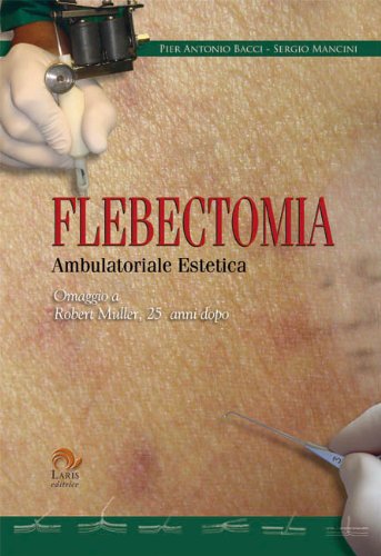 Amazon.com: Flebectomia (Italian Edition): 9788888718217: Prof. Pier ...