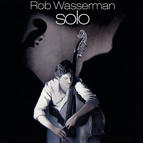 Amazon.com: Solo : Rob Wasserman: Digital Music
