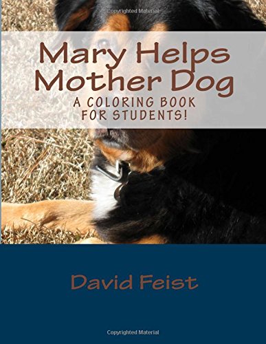 Mary Helps Mother Dog: Feist, David, Feist, Craig, Feist, Erin ...