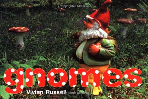 Gnomes: Amazon.co.uk: Russell, Vivian: 9780711223257: Books