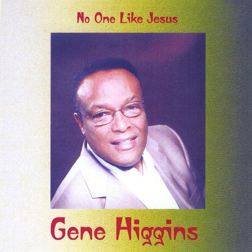 Play No One Like Jesus by Gene Higgins on Amazon Music