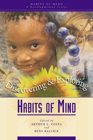 Discovering & Exploring Habits of Mind: Costa, Arthur L., Kallick, Bena ...
