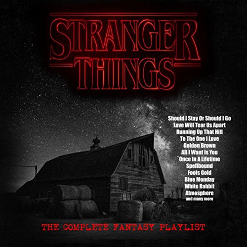 Stranger Things - The Complete Fantasy Playlist : VARIOUS ARTISTS ...