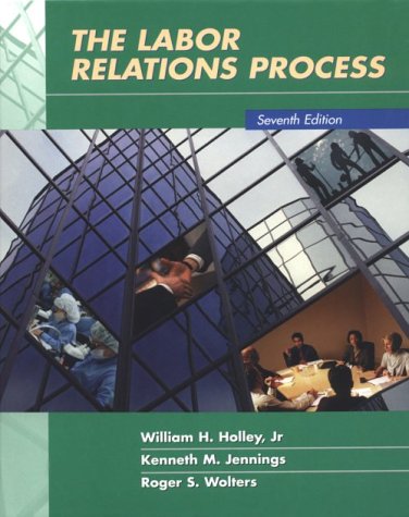 The Labor Relations Process: Holley, William H.: 9780030258411: Amazon ...