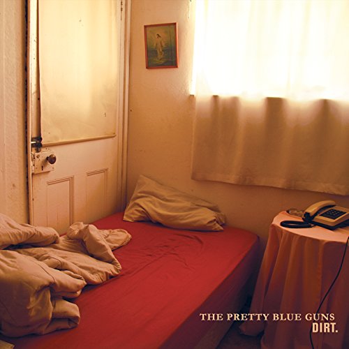 Amazon.com: Dirt : The Pretty Blue Guns: Digital Music