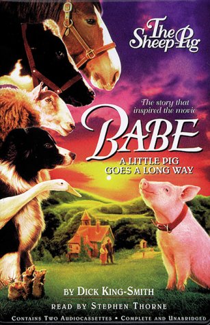Babe: The Sheep-Pig: King-Smith, Dick, Thorne, Stephen: 9781565111745 ...