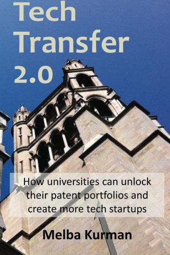 Tech Transfer 2.0: how universities can unlock their patent portfolios ...