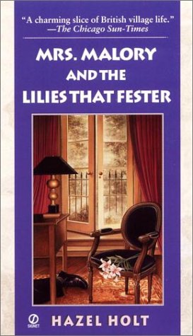 Mrs. Malory and the Lilies That Fester: A Sheila Malory Mystery: Holt ...