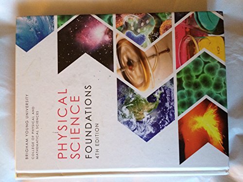 Physical Science Foundations by Brigham Young University (2012-11-06 ...