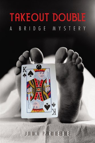 Takeout Double: A Bridge Mystery eBook : Priebe, Jim: Amazon.co.uk ...